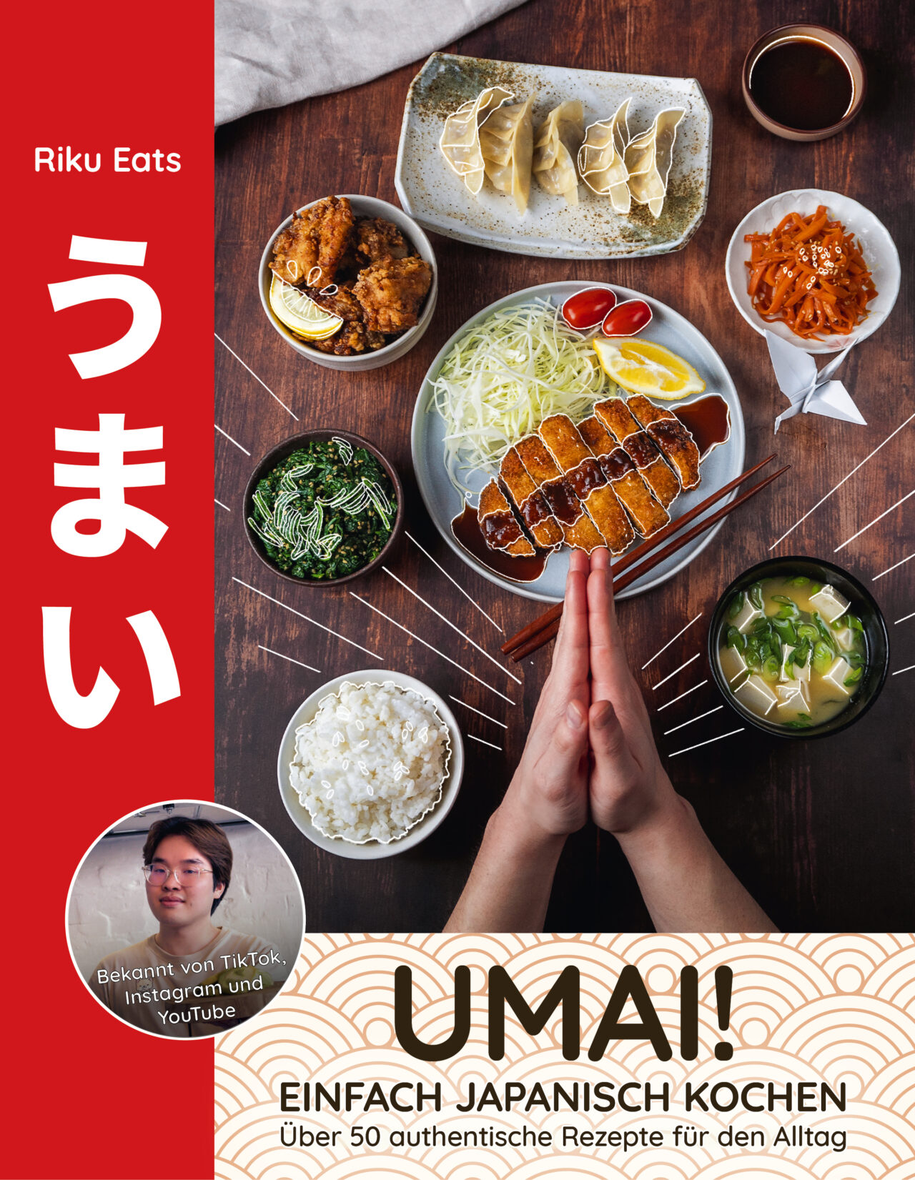 Mein Kochbuch: Umai! Einfach japanisch kochen. - Riku Eats | Japanische Rezepte und Gerichte